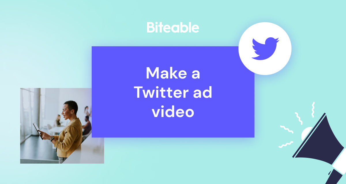 Twitter Ad Maker | Create Twitter Video Ads | Biteable